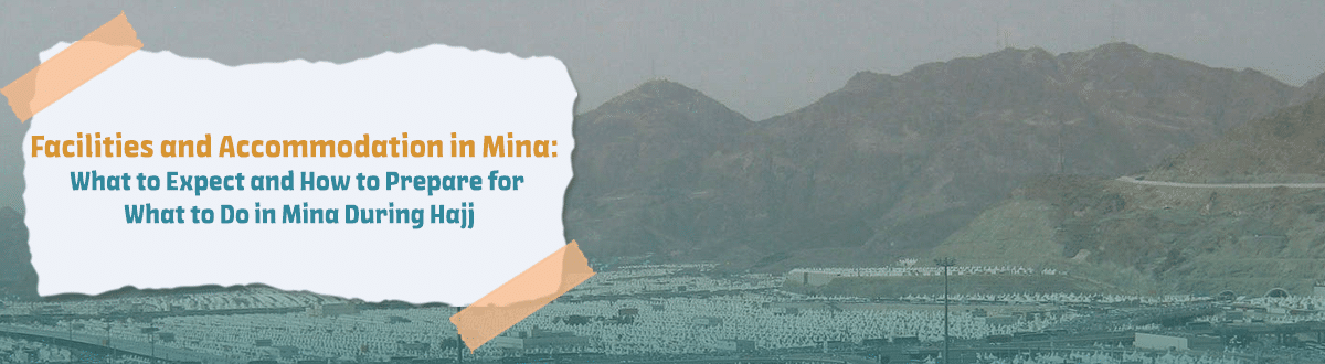 what to do in mina during hajj
