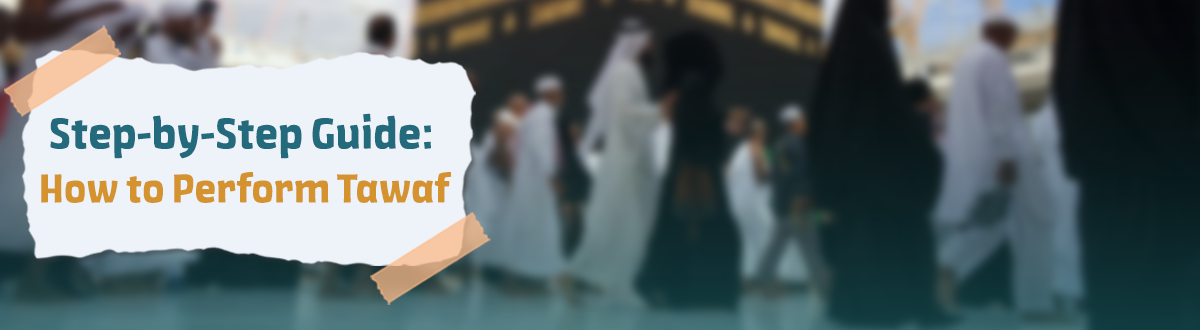 How to perform tawaf